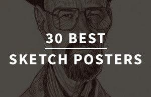 30 Best Sketch Posters – PosterGully