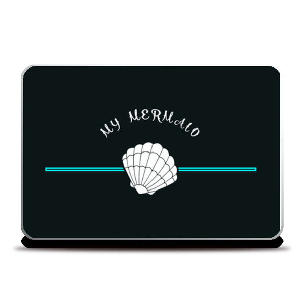 My Mermaid Laptop Skins – PosterGully