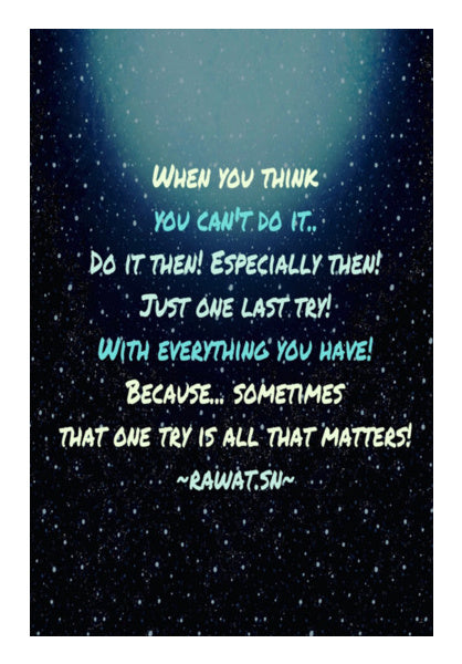 One Last Try! Quote Wall Art| Buy High-Quality Posters and Framed ...