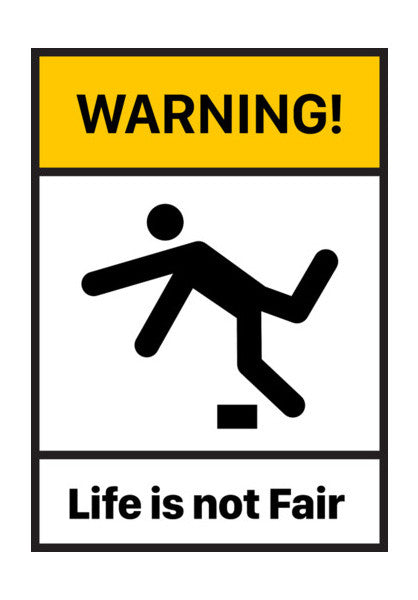 Life is not fair warning Wall Art| Buy High-Quality Posters and Framed ...