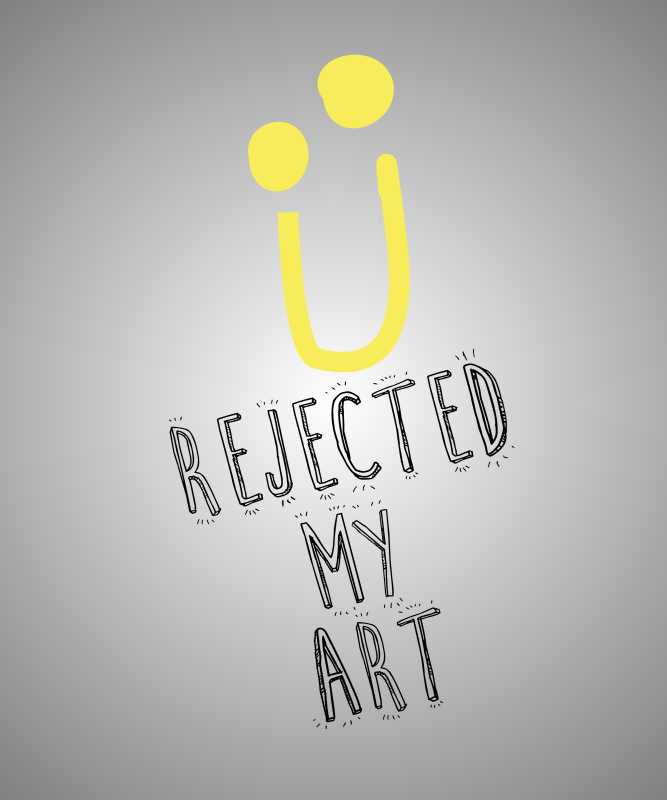 Rejected My Art Artwork PosterGully Specials