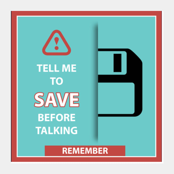 Save Before Talking Square Art Prints – PosterGully