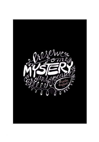 Stay Mysterious| Buy High-Quality Posters and Framed Posters Online ...
