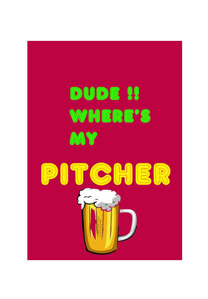 Wheres My Pitcher Wall Art – PosterGully